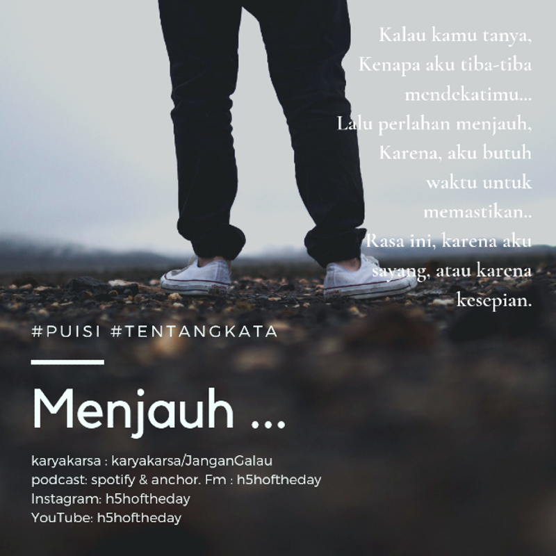 Menjauh · Karyakarsa