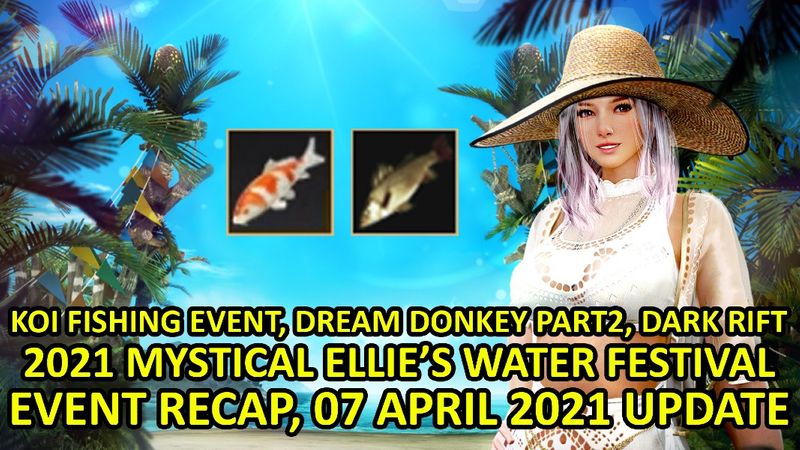 Koi Fishing, Dream Donkey Part2, Dark Rift, 2021 Spring Terrmian Event ...