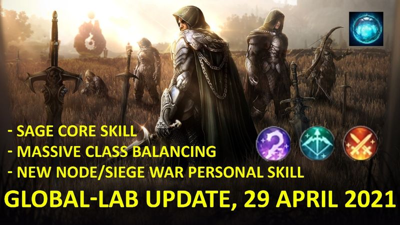 SAGE Core Skill, Node/Siege War Personal Skill, Massive Class Balancing ...