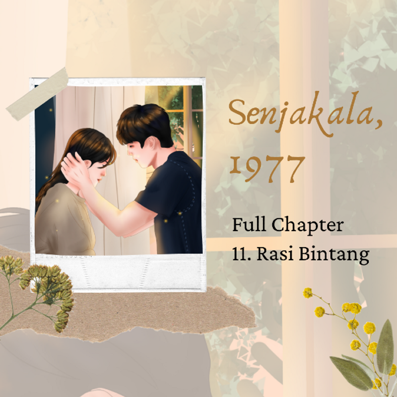 Senjakala, 1977 - [FULL] Chapter 11. Rasi Bintang · Karyakarsa