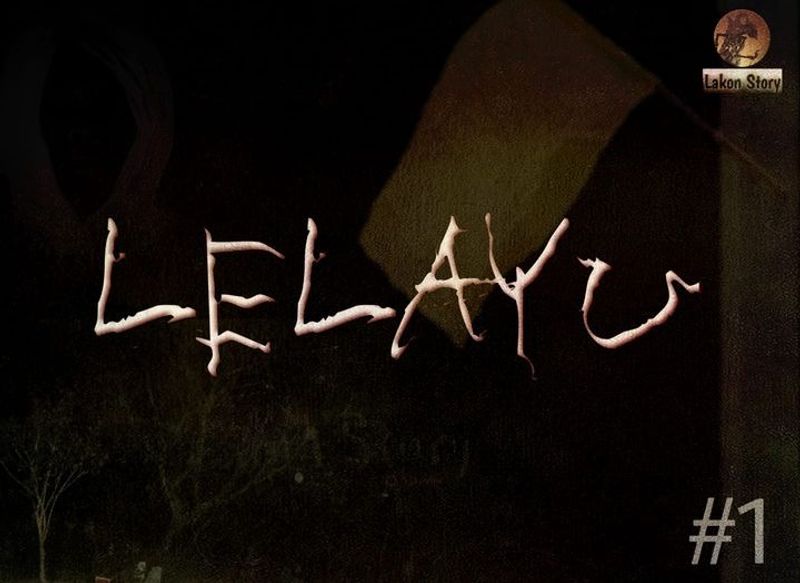 LELAYU ( BERITA KEMATIAN ) PART 1 · Karyakarsa