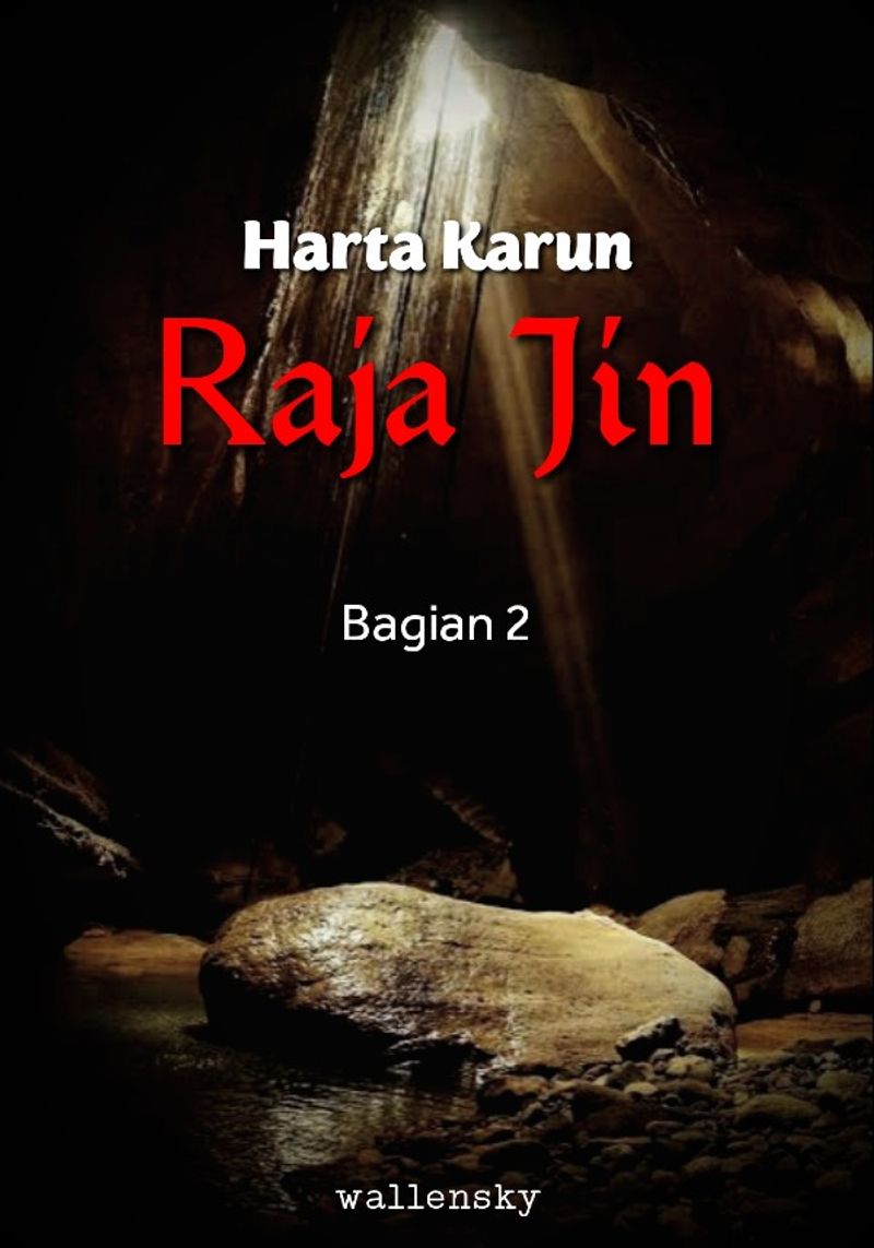HARTA KARUN RAJA JIN - Bagian 2 · Karyakarsa