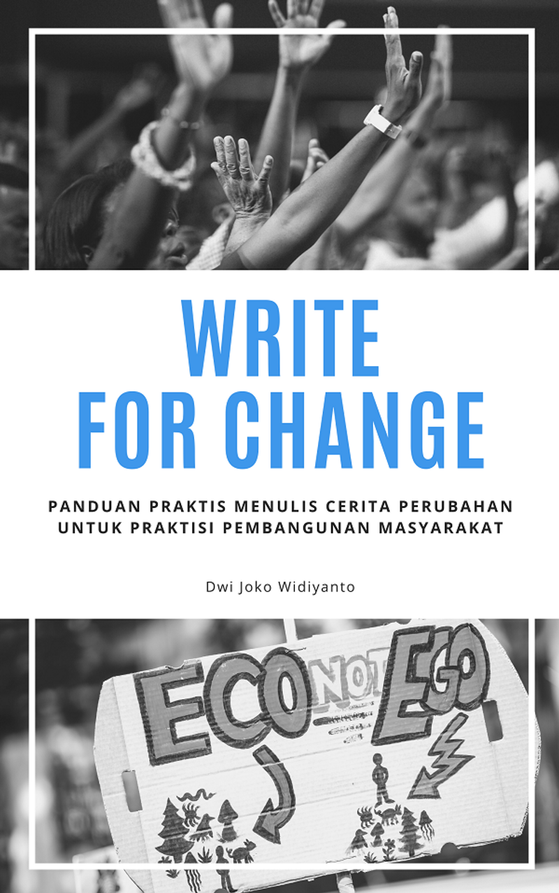 Write for Change: Panduan Praktis Menulis Cerita Perubahan untuk ...