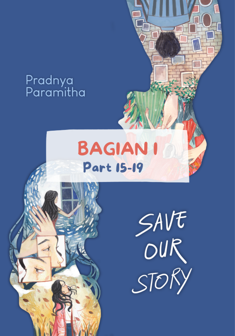 SAVE OUR STORY (Part 15-19) · Karyakarsa