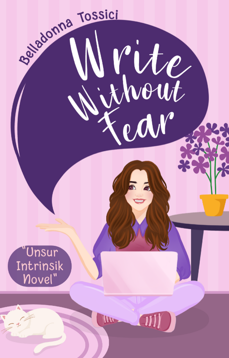 WRITE WITHOUT FEAR - Unsur Intrinsik sampai POV · Karyakarsa