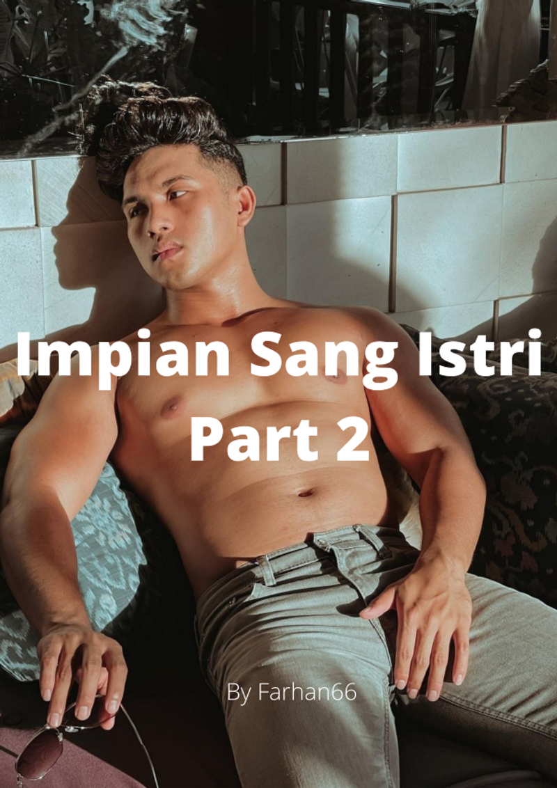 Impian Sang Istri - part 2 - · Karyakarsa