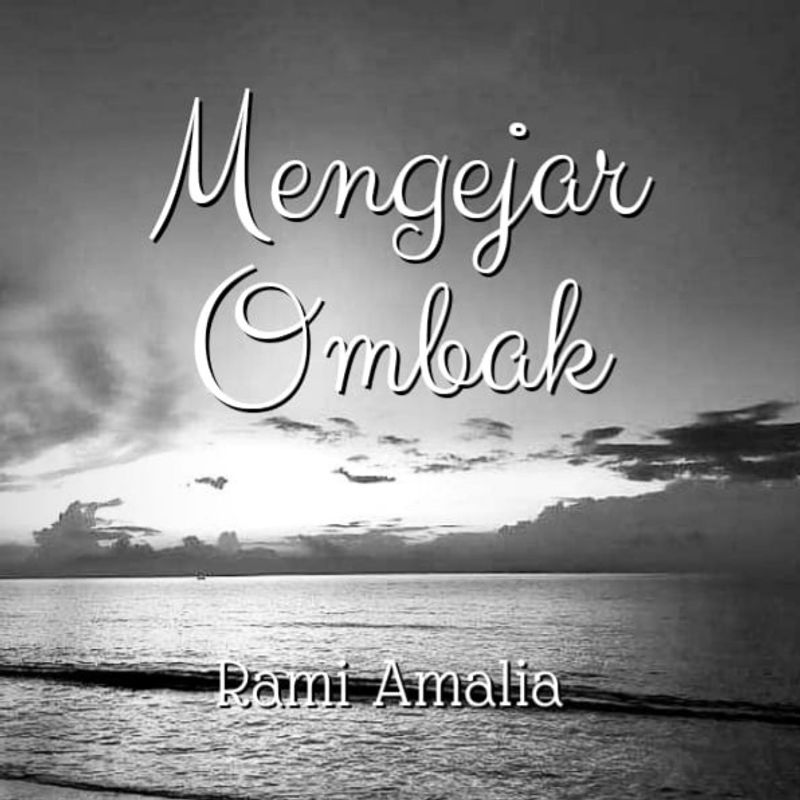 Mengejar Ombak ( Part 31) · Karyakarsa