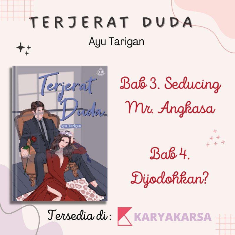 Terjerat Duda (Bab 3 & Bab 4) · Karyakarsa
