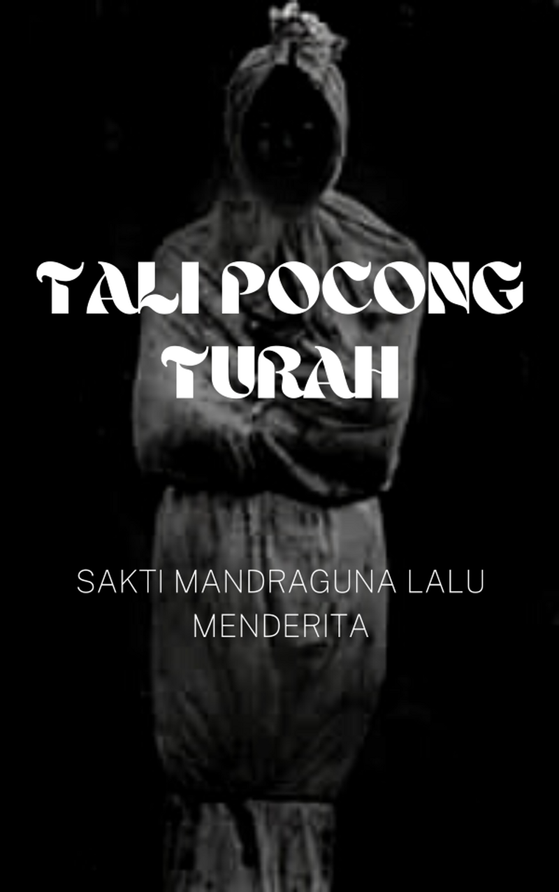 Tali Pocong Turah - Bagian 7 · Karyakarsa