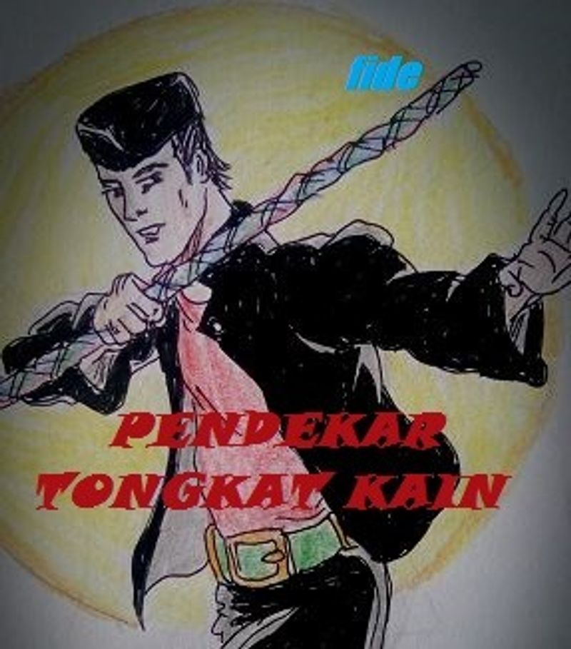 PENDEKAR TONGKAT KAIN (Bab Sembilan) · Karyakarsa