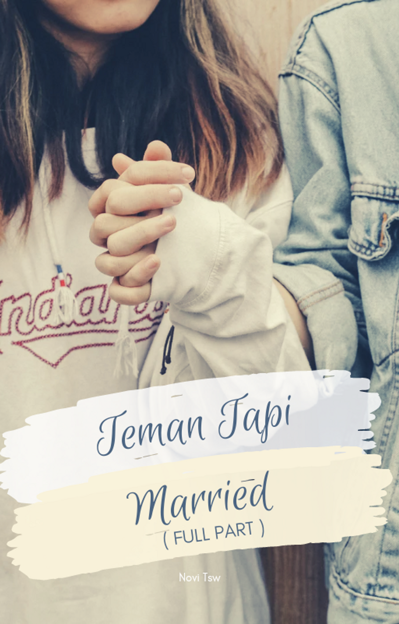Teman Tapi Married (FULL PART) · Karyakarsa