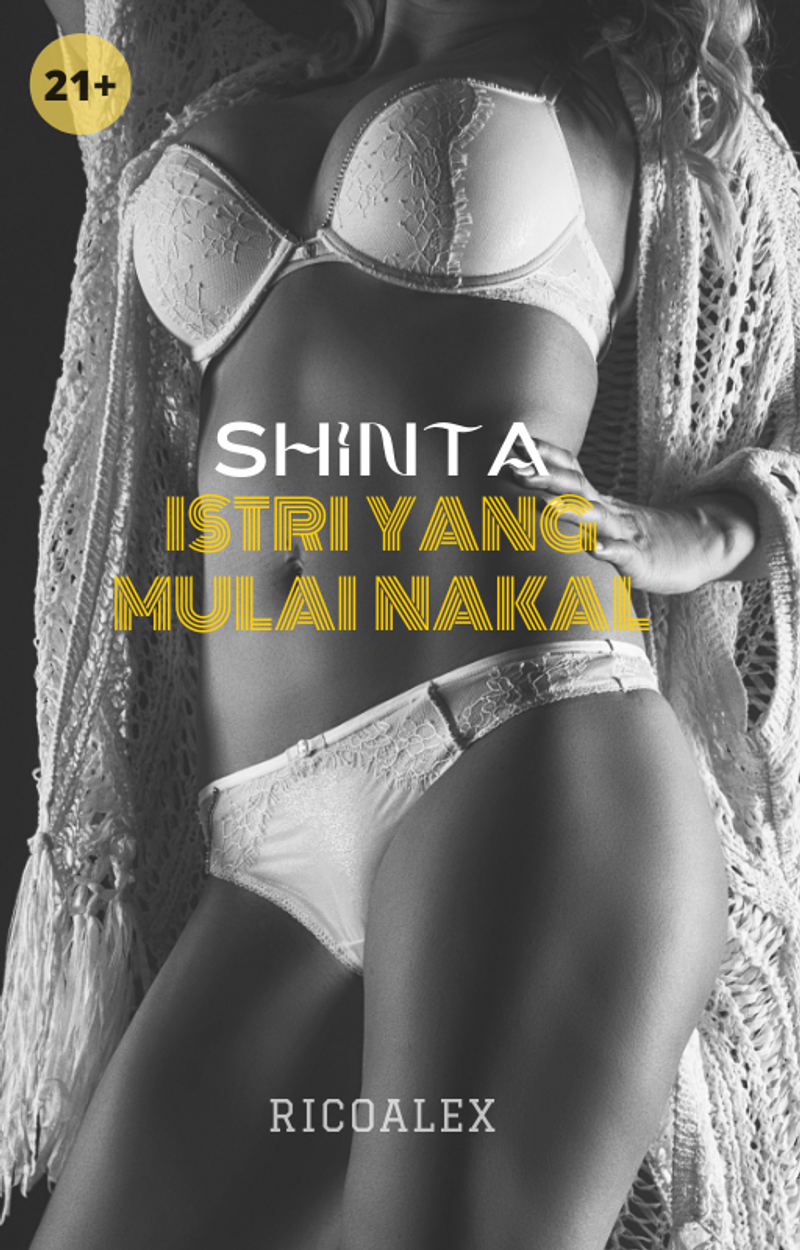 SHINTA, Istri yang Mulai Nakal (Bab 15-16) · Karyakarsa