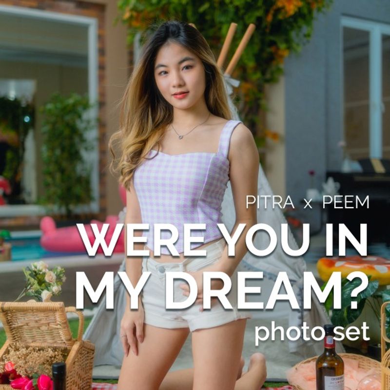 Pitra X Peem: Were You In My Dream Photo Set · Karyakarsa