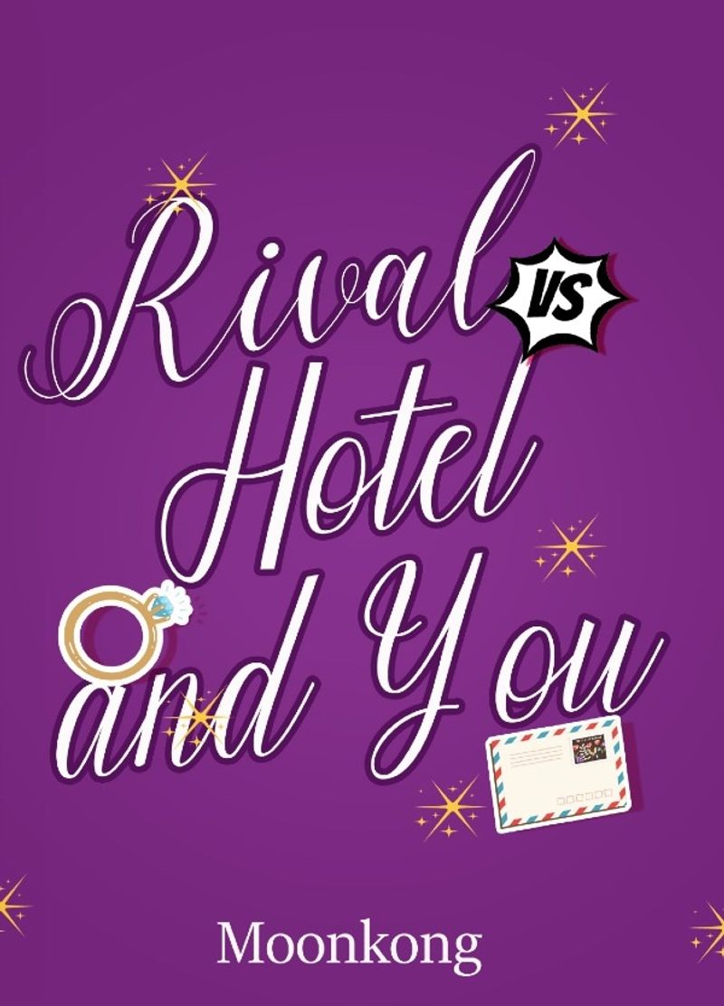 RIVAL, HOTEL, AND YOU! · Karyakarsa