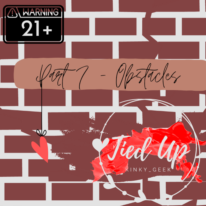 Tied Up - 7 - Obstacles · Karyakarsa