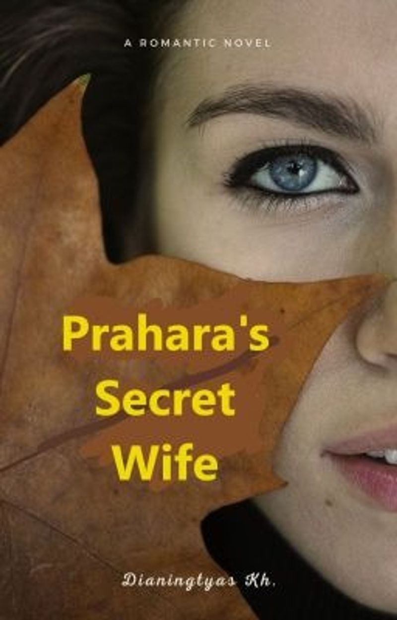 PRAHARA'S SECRET WIFE (28-30) · Karyakarsa