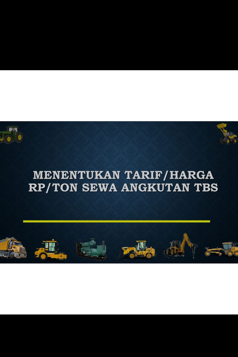 Menentukan Tarif/Harga (Rp/ton)Sewa Pengangkutan TBS · Karyakarsa