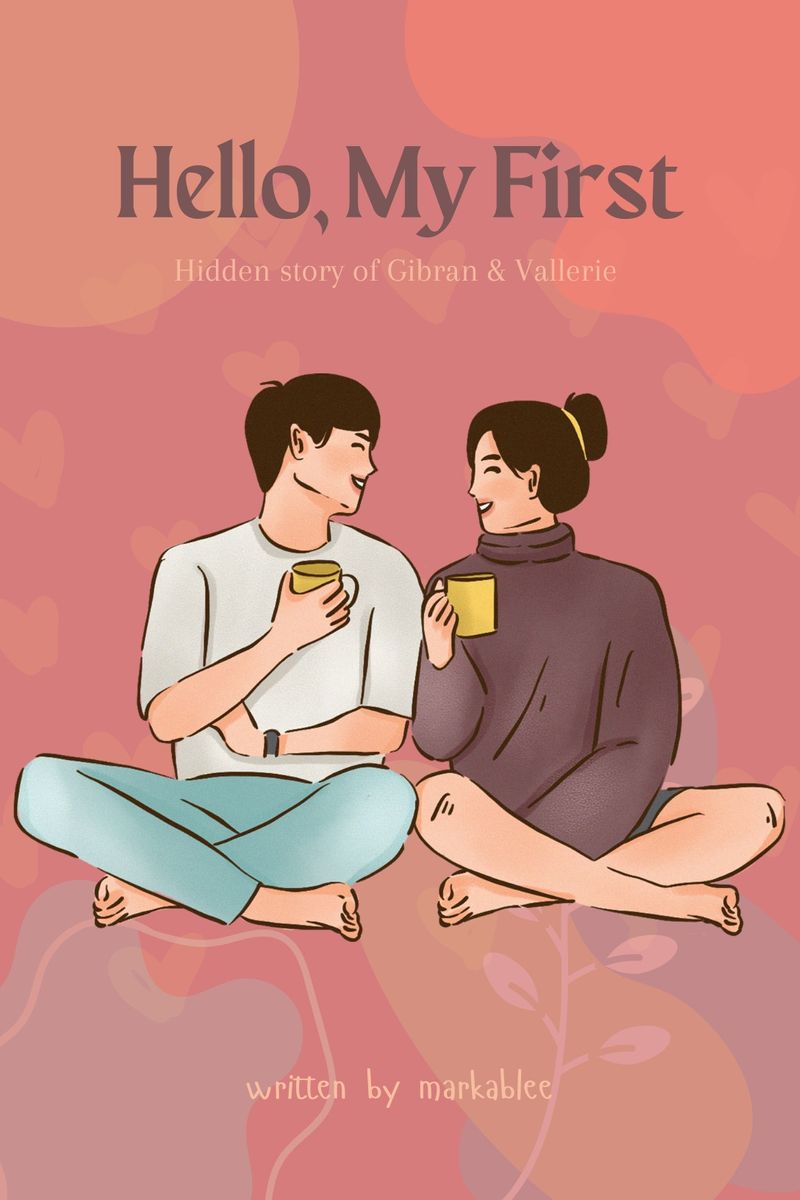 Hello, My First [Vallerie's Love Story] · Karyakarsa