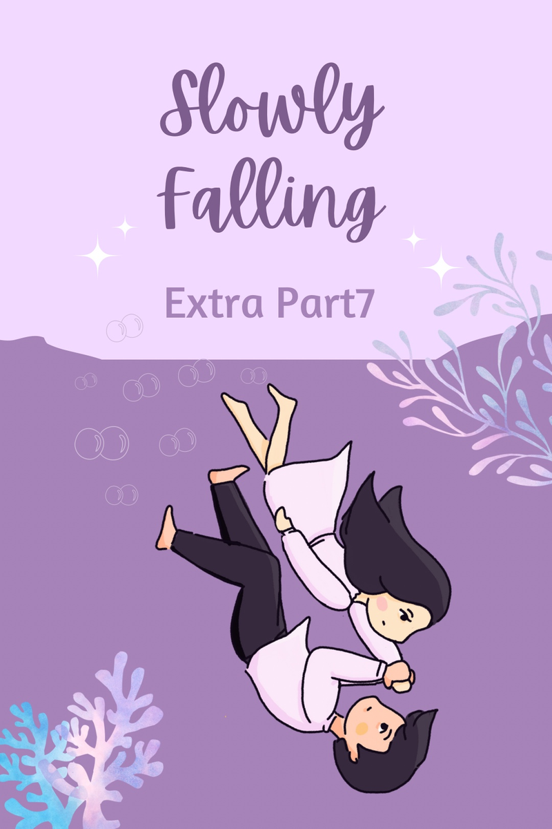 Slowly Falling Extra Part 7 · Karyakarsa