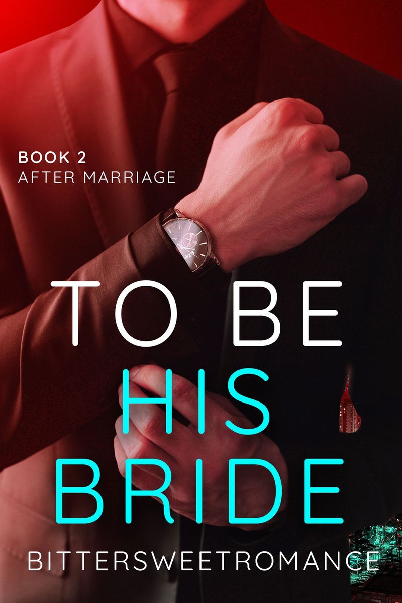 To Be His Bride (Book 2) - Part 21 · Karyakarsa