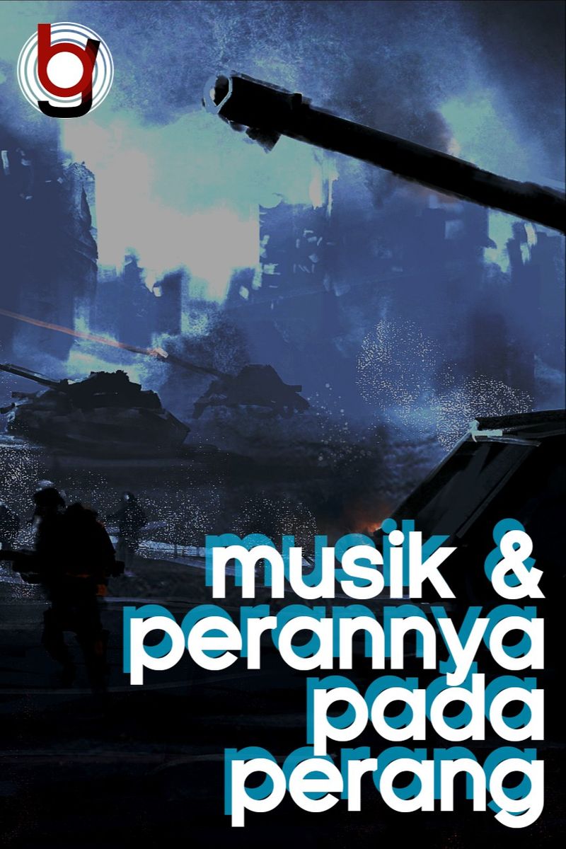 Musik dan Perannya pada Perang · Karyakarsa