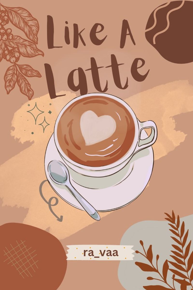 Like A Latte · Karyakarsa