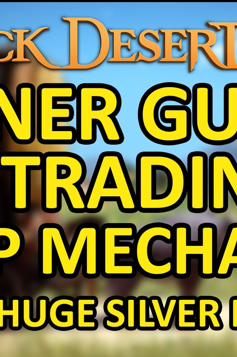 New Trading Revamp Mechanic BEGINNER GUIDE, How to Get Huge Silver ...