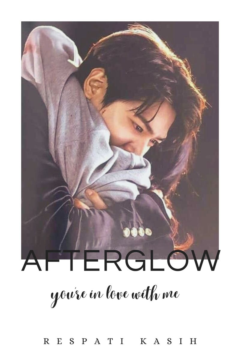 [Extra 1 & 2] Afterglow: you're in love with me · Karyakarsa