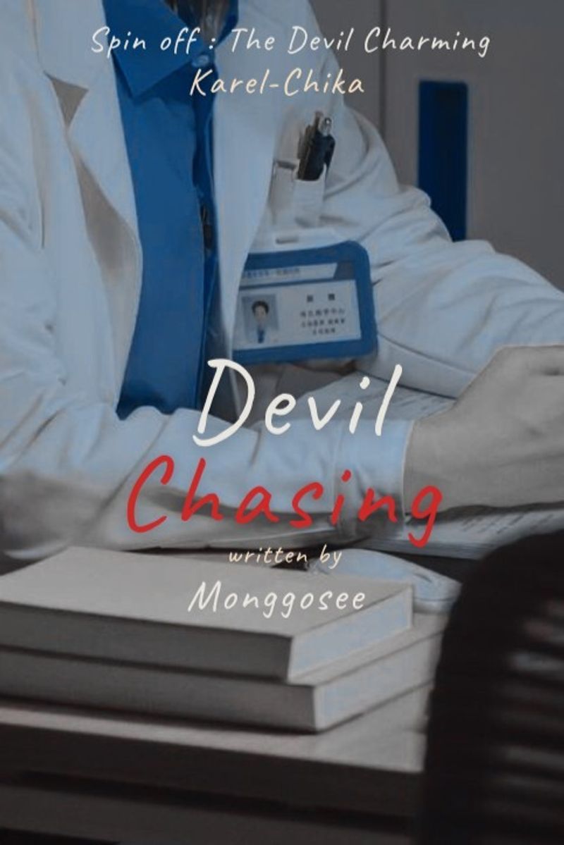 Devil Chasing (Karel - Chika) · Karyakarsa