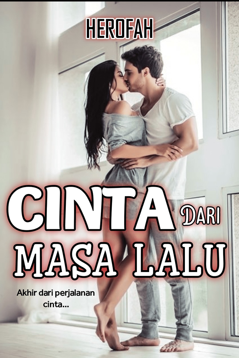 CINTA DARI MASA LALU - BAB 95 - JERITAN BATIN REYHAN · Karyakarsa