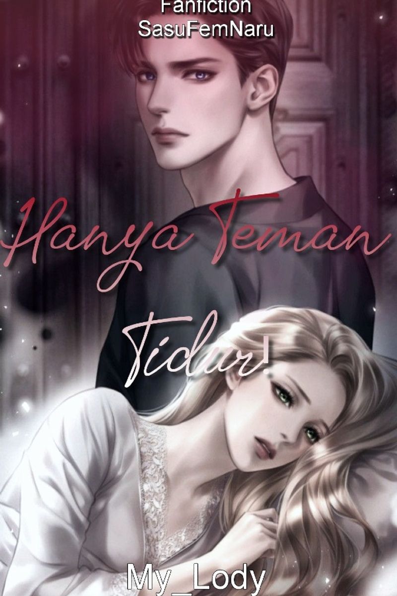 Hanya Teman Tidur [SasuFemNaru] - Bab 2 · Karyakarsa