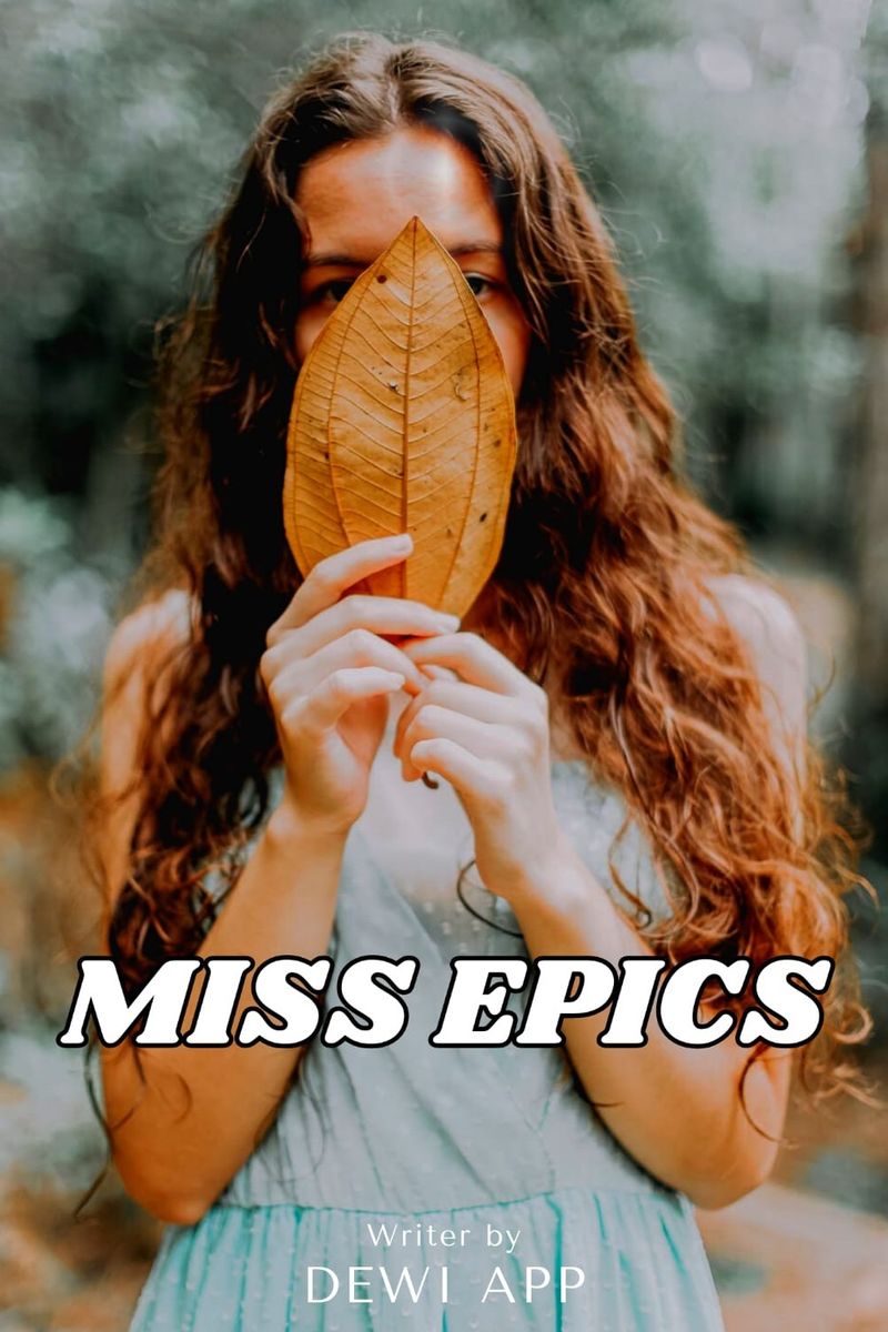 MISS EPICS l by DEWI APP · Karyakarsa