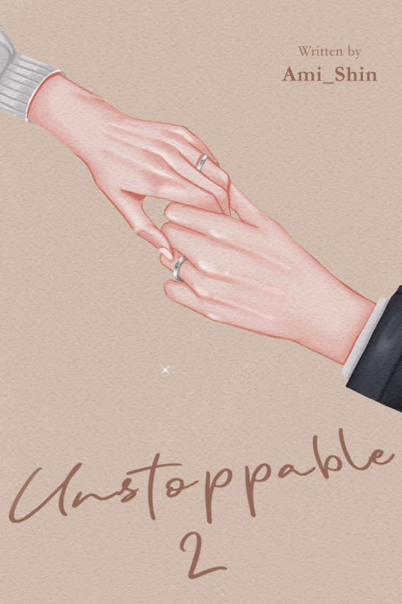 Unstoppable 2 (Chapter 6 - Gumpal Kecewa) · Karyakarsa