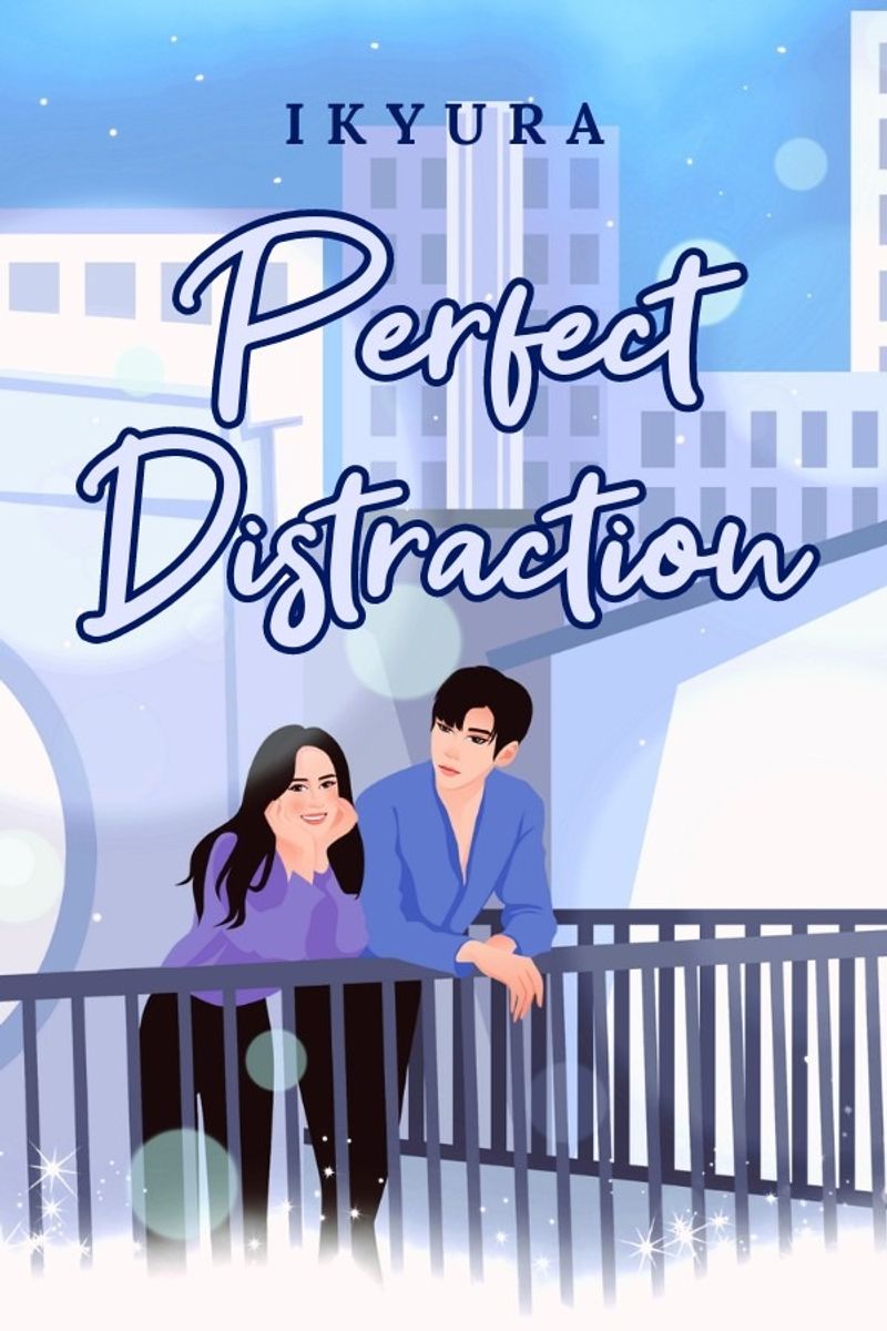 Perfect Distraction · Karyakarsa