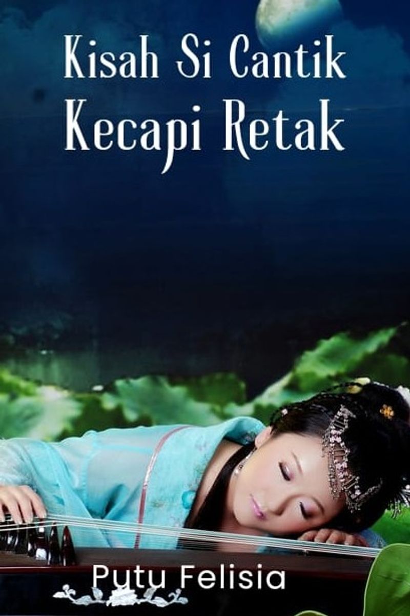 Kisah Si Cantik Kecapi Retak · Karyakarsa