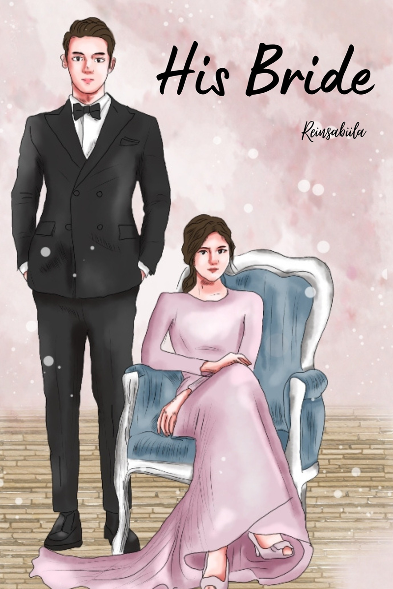 His Bride (Prolog - Bab 3) · Karyakarsa