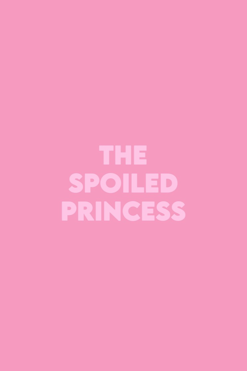 The Spoiled Princess · Karyakarsa