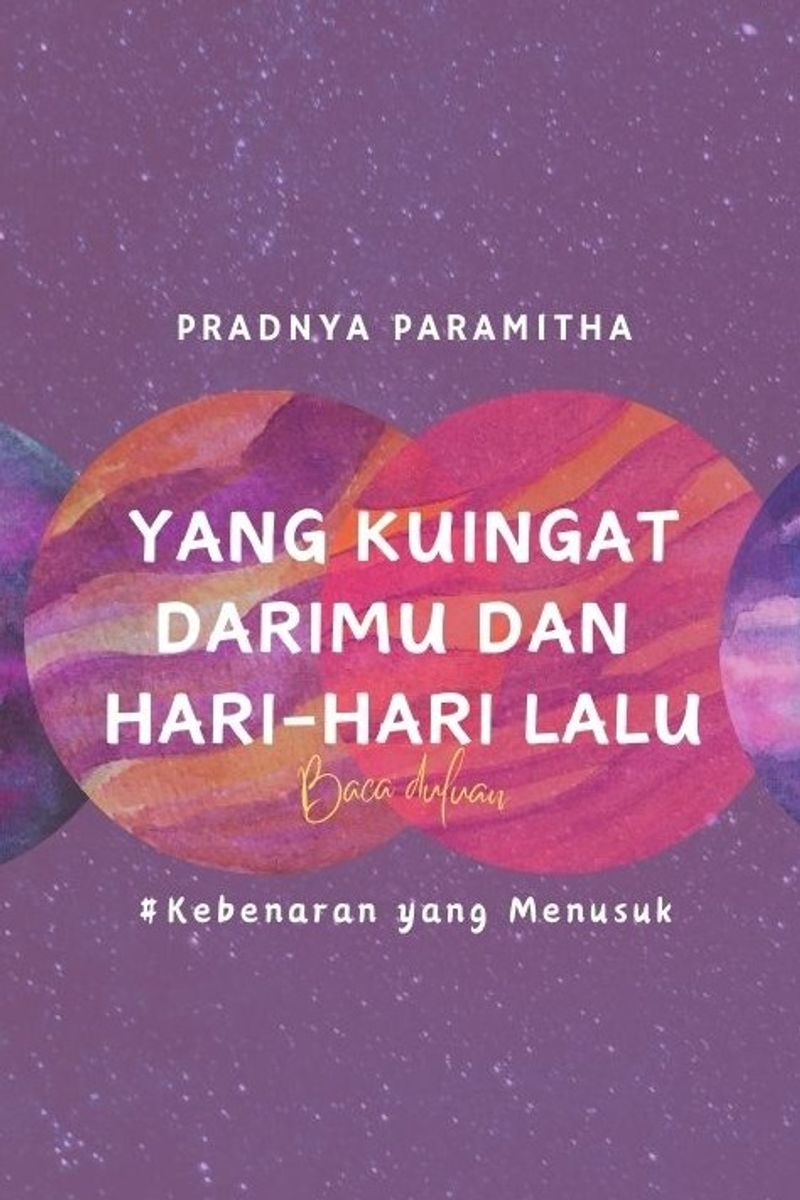 30 - Yang Kuingat Darimu dan Hari-Hari Lalu - Kebenaran yang Menusuk ...