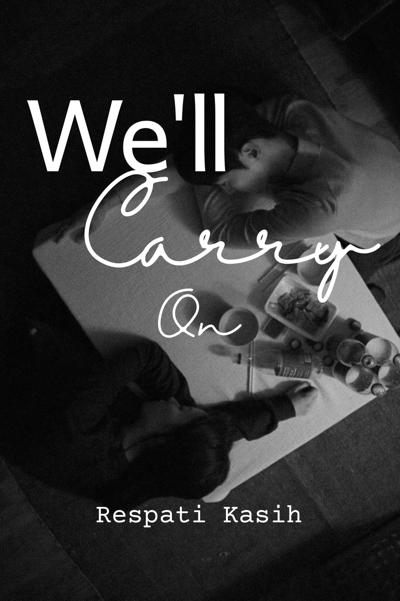 We'll Carry On [Chapter 11-20] · Karyakarsa