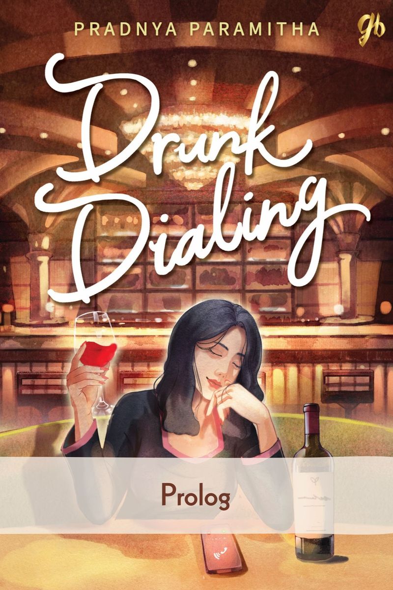 Drunk Dialing - Prolog · Karyakarsa