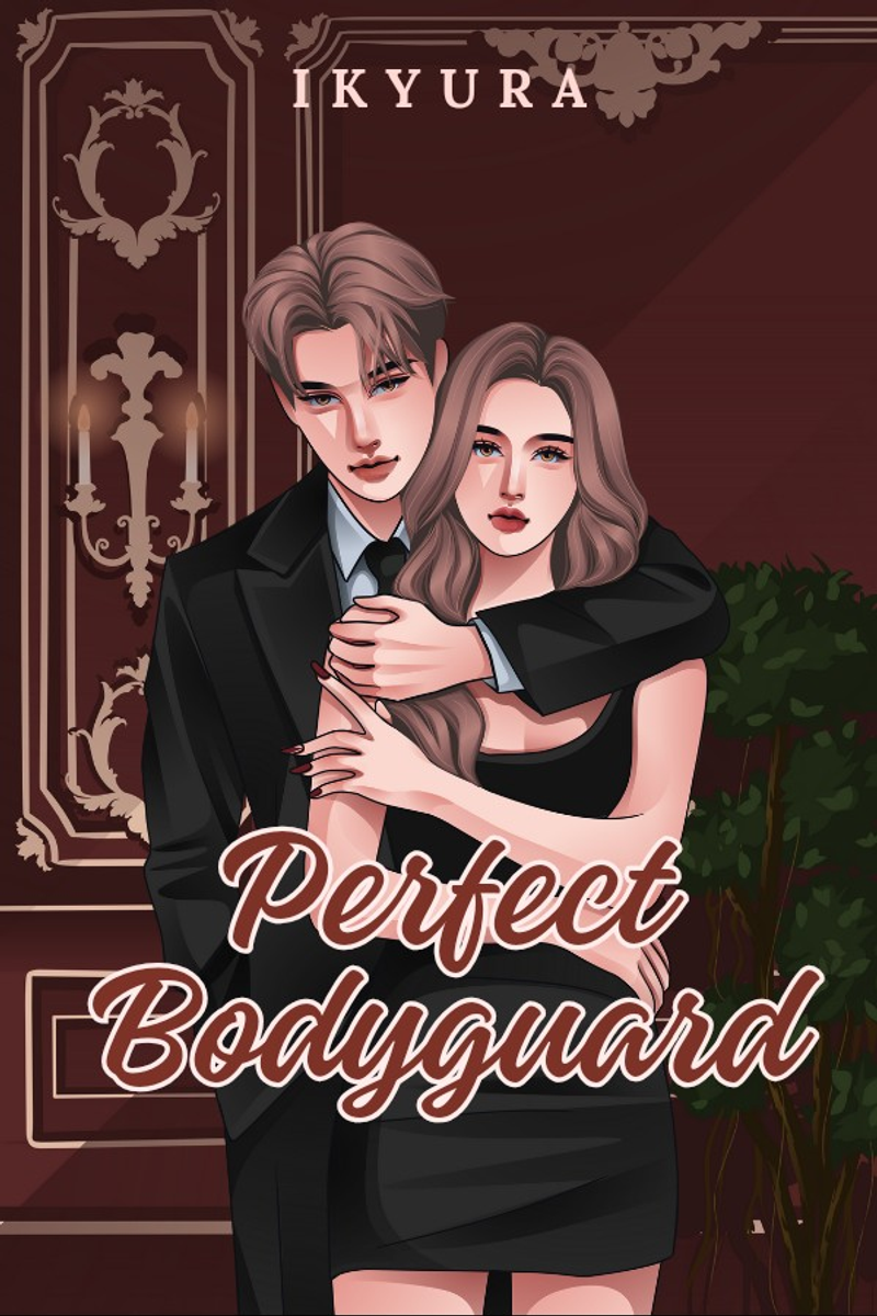 Perfect Bodyguard — 50. Thank You For Being Mine · Karyakarsa
