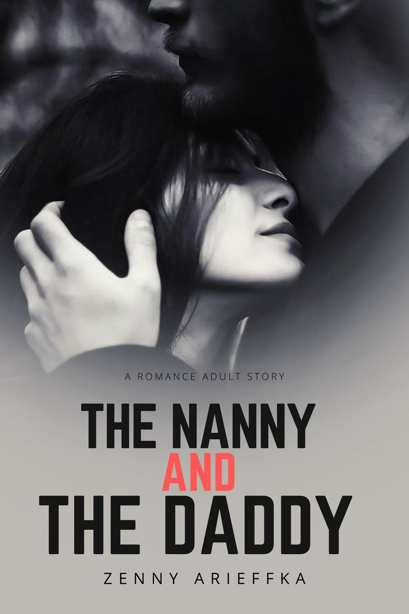 THE NANNY AND THE DADDY · Karyakarsa