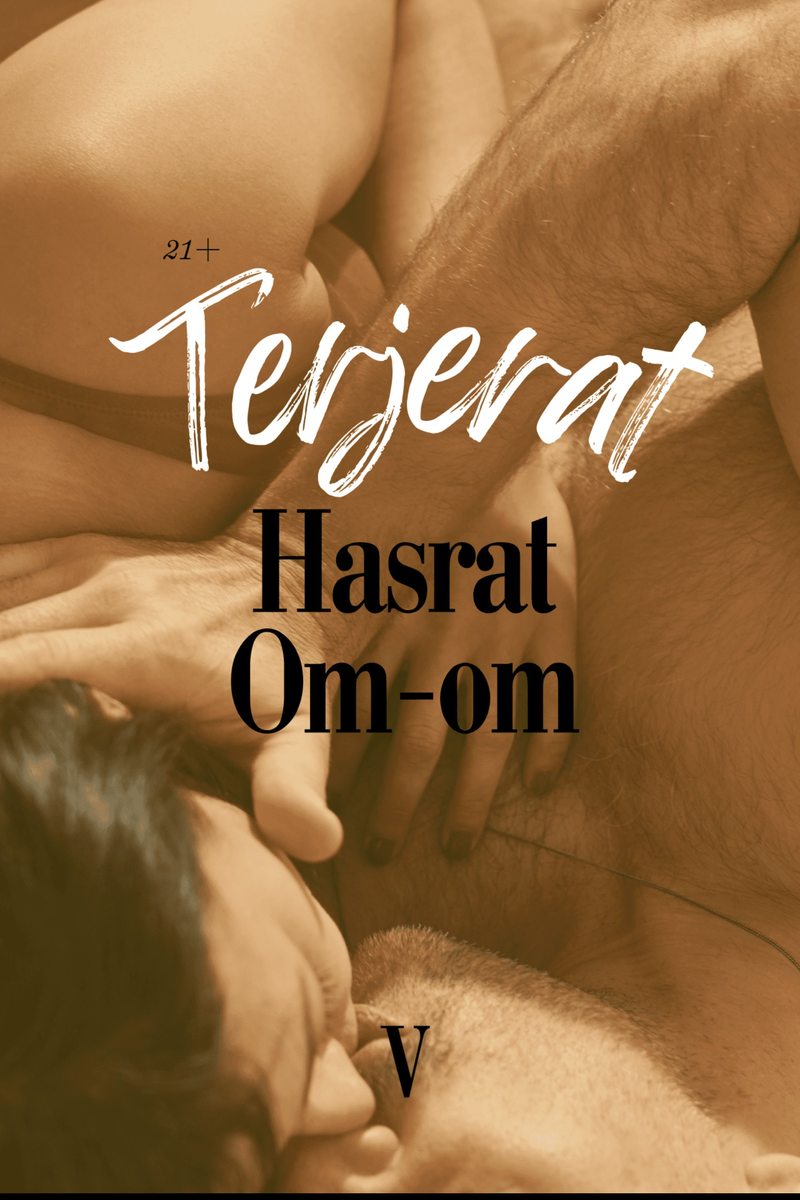 Terjerat Hasrat Om-om - BAB 1 · Karyakarsa