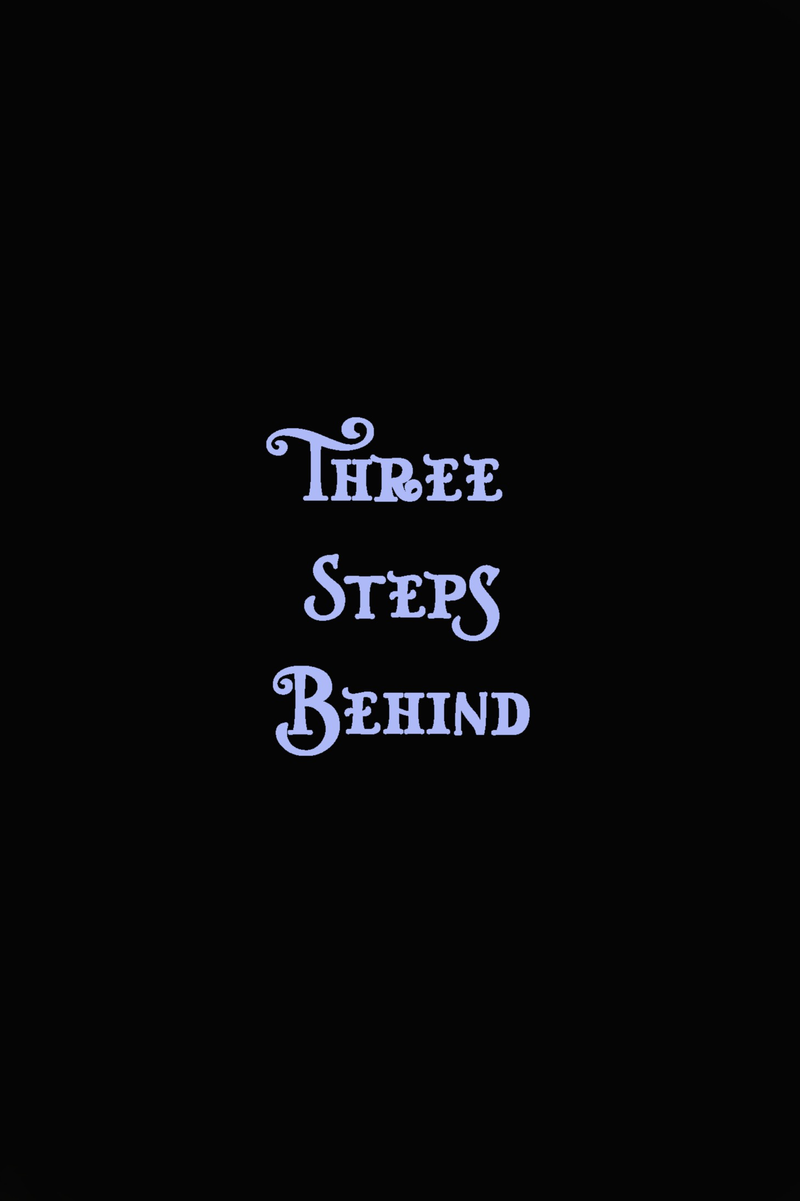 Three Steps Behind · Karyakarsa