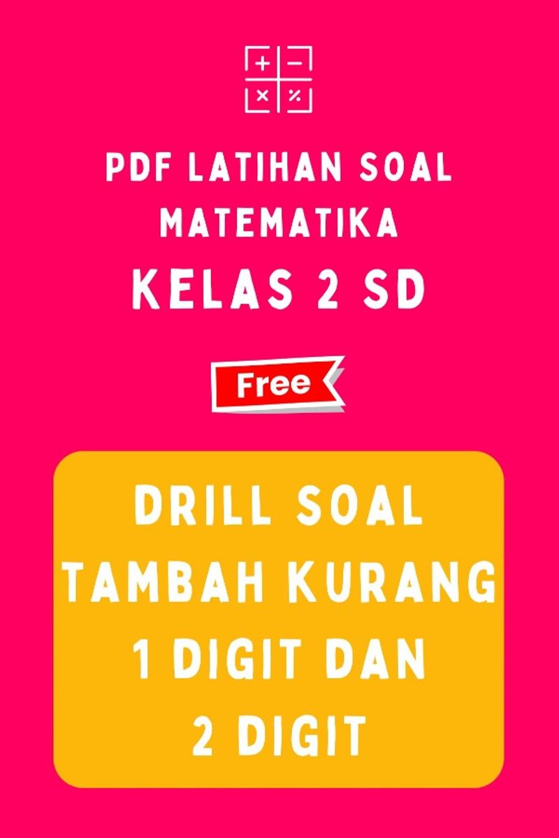 Math Worksheet PDF - Kelas 2 - Drill Soal Tambah Kurang 1 dan 2 Digit ...
