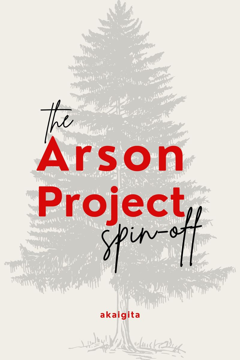 The Arson Project Spin-off · Karyakarsa