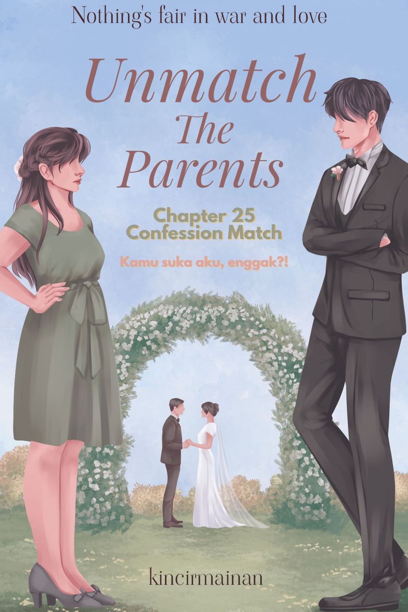 Unmatch The Parents Chapter 25. Confession Match · Karyakarsa