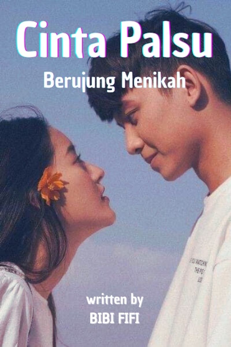 Cinta Palsu Berujung Menikah · Karyakarsa