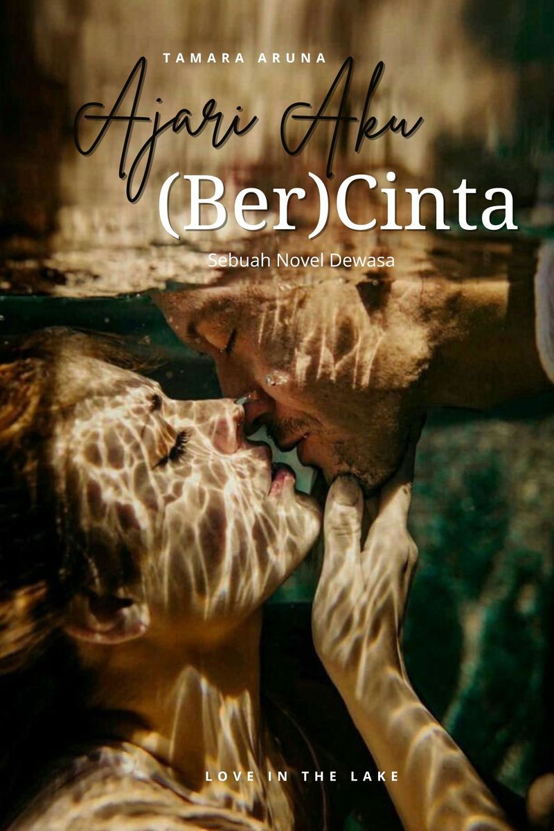 Ajari Aku Bercint4 Chapter 26-27. Pelampiasan · Karyakarsa