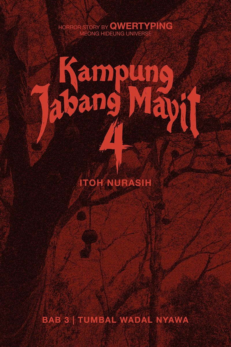KAMPUNG JABANG MAYIT 4 - BAB 3. TUMBAL WADAL NYAWA · Karyakarsa